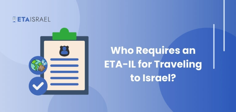 Do You Need an ETA-IL for Israel Travel? Find Out Here!